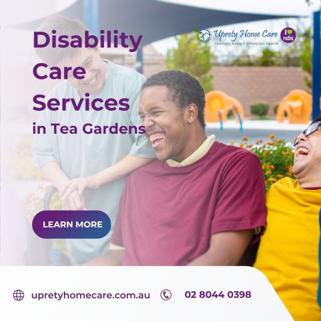Disability Care Services in Tea Gardens- Uprety Home Care
